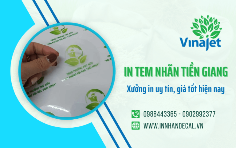 Xưởng in tem nhãn Tiền Giang uy tín, giá tốt hiện nay